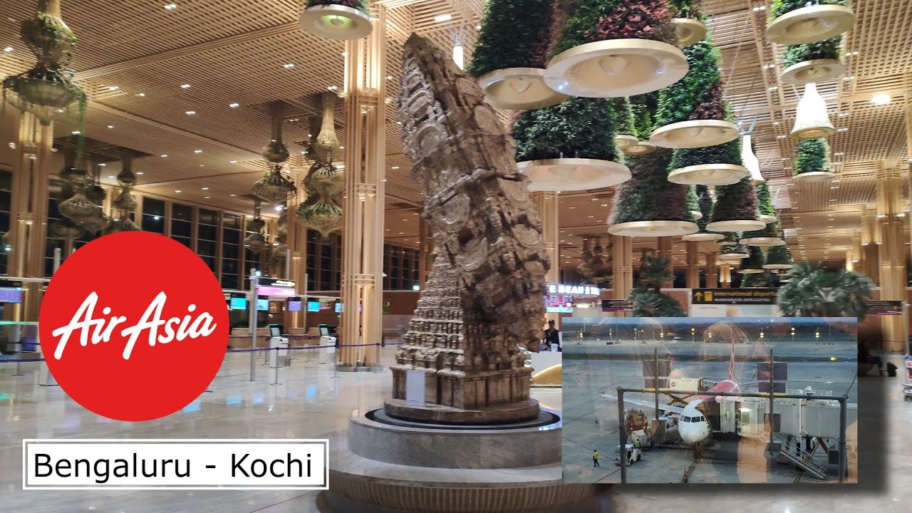 AirAsia India (AIX Connect) | Bengaluru - Kochi | Garden Terminal 2 ...