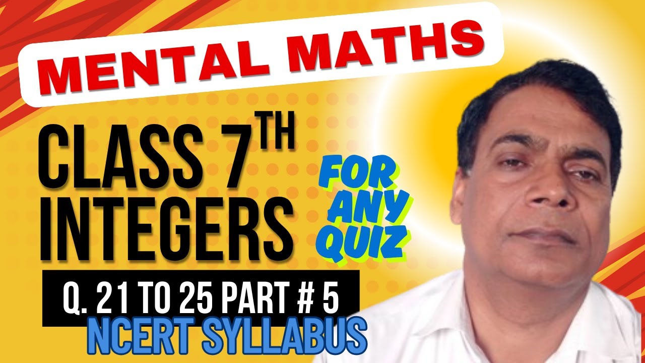 How to solve integers. MENTAL MATHS CLASS 7 Ch. 1 INTEGERS Q.21 to 25 ...