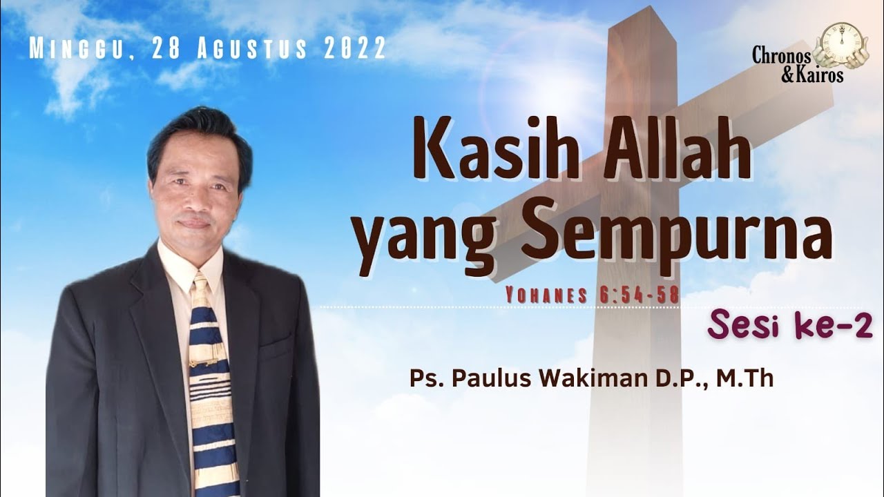 KASIH ALLAH YANG SEMPURNA (sesi II). Minggu, 28/08/2022 - YouTube