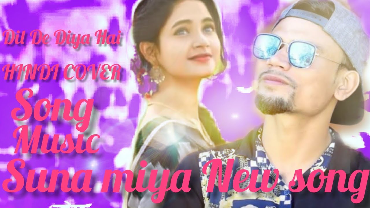 DIL DE DIYA HIA //HINDI COVER //MUSIC PRD.BY DROP STUDIO//SUNA MIYA ...