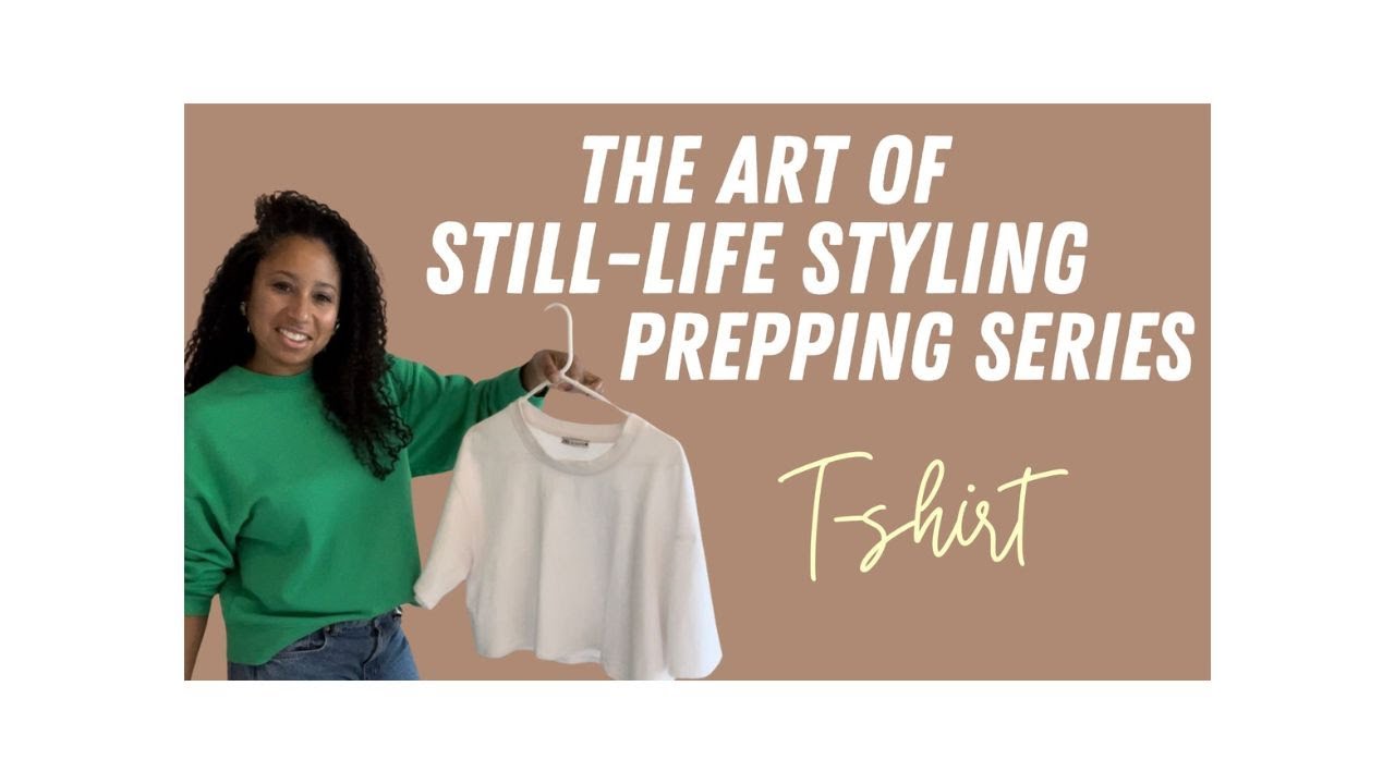 PRODUCT STYLING PREPPING SERIES - HOW TO PREP A T-SHIRT FOR E-COMMERCE ...