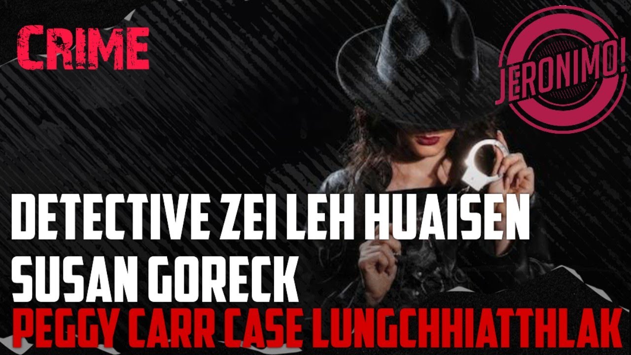 Crime- |Hnuchhuitu Huaisen leh Zei Pi Susan Goreck-i| Tur hmanga hrai ...