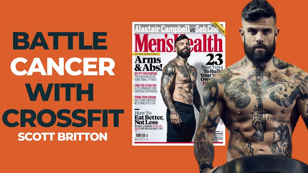 Battling Cancer with Fitness | Scott Britton | The Development by David ...