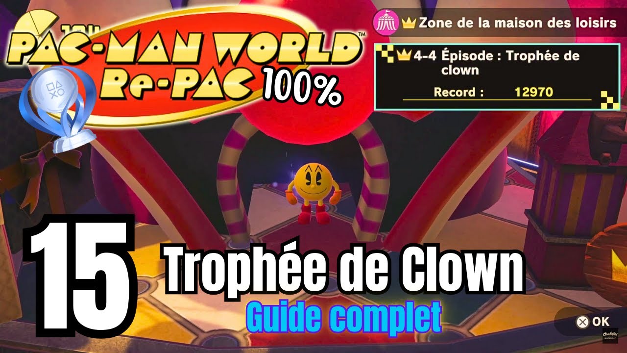 PAC MAN World Re-PAC 100%🟡4-4 : Trophée de Clown + Trophée : ça Décape🟡 ...