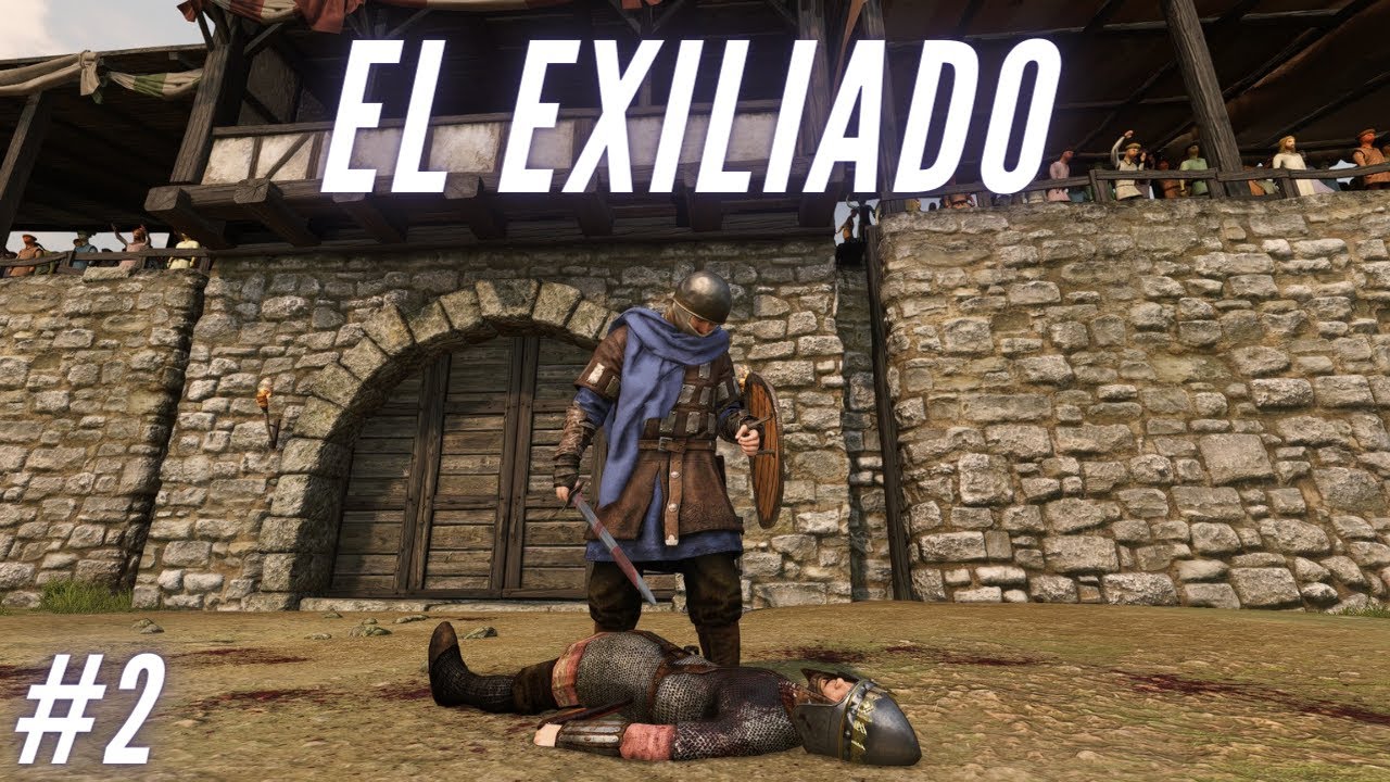 EL EXILIADO | Mount and Blade 2: Edward dey Dugriphon | Episodio 2 ...