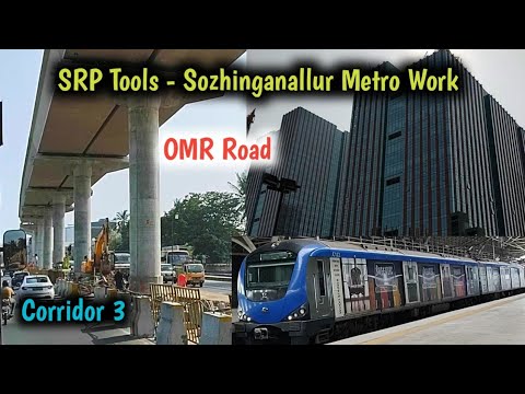 SRP Tools - Sozhinganallur Metro Work ! Corridor 3 ! Madhavaram ...