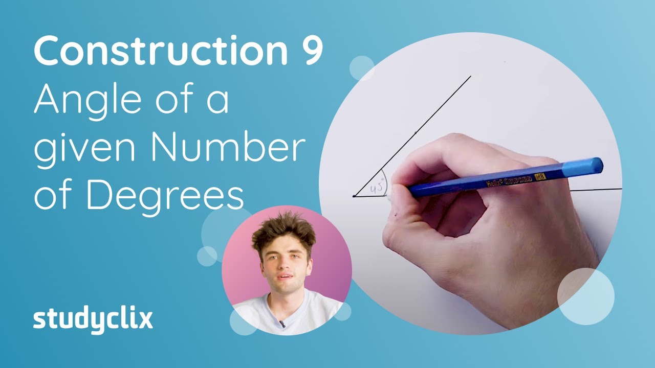 9. Maths Construction 9 - Angle of a given number of degrees; Leaving ...