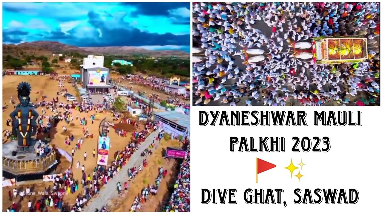 Dyaneshwar mauli palkhi sohla 2023| Palkhi in saswad 2023 |Dive Ghat ...