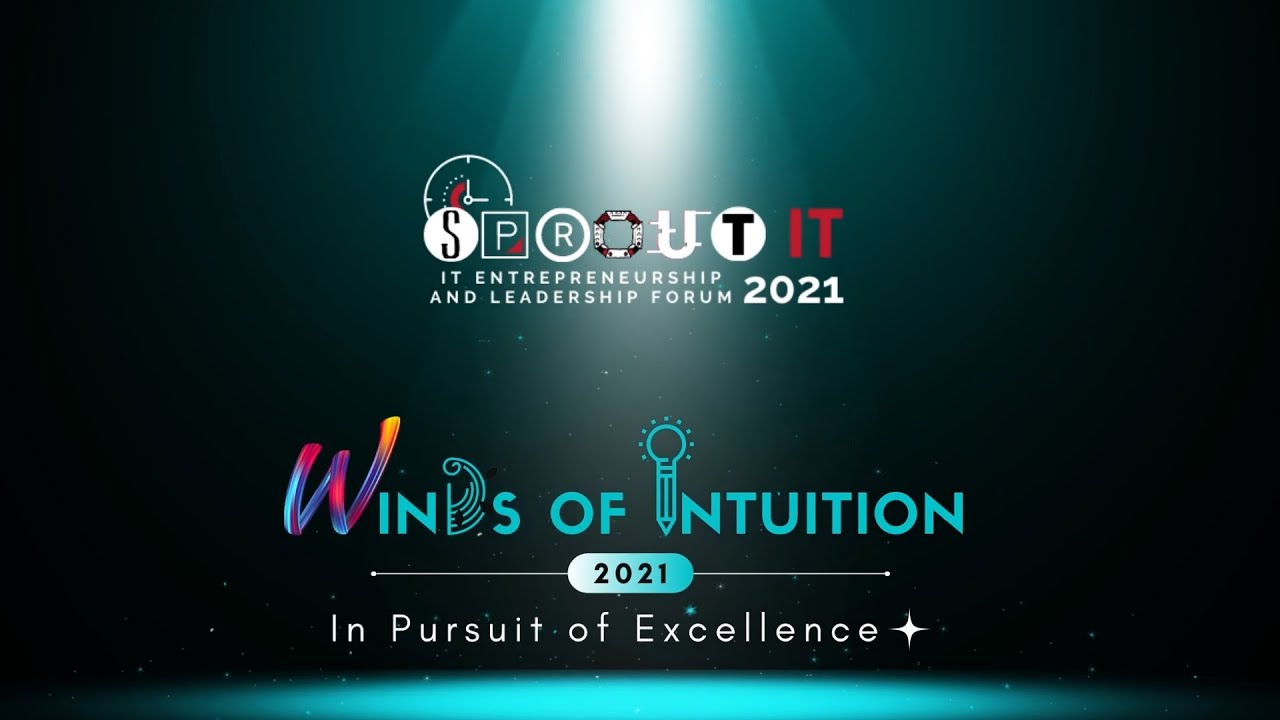 SproutIT 2021 | Winds Of Intuition: In Pursuit Of Excellence - YouTube