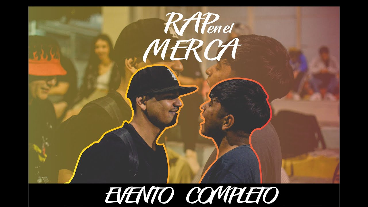 Rap en el Merca - Evento completo - #fecha8 - Batalla de Rap León ...