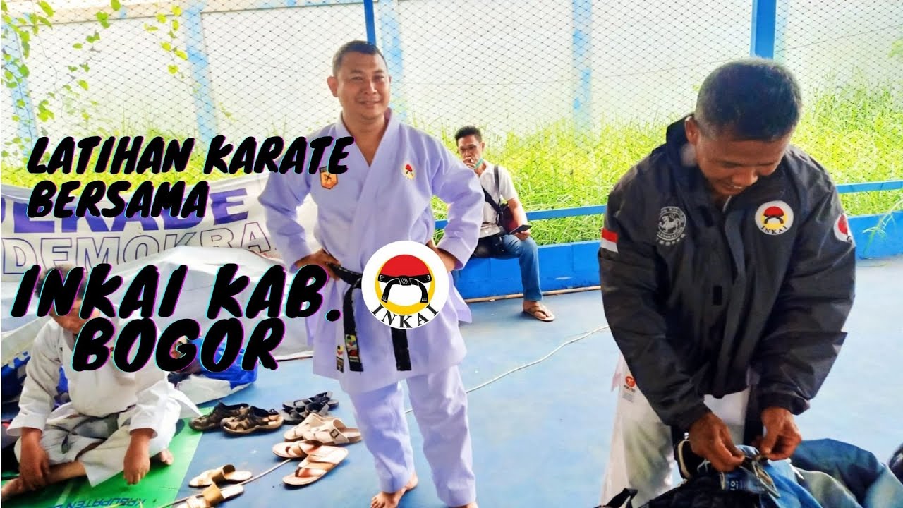 KARATE INKAI KAB.BOGOR - LATIHAN BERSAMA KETUA CABANG INKAI KABUPATEN ...