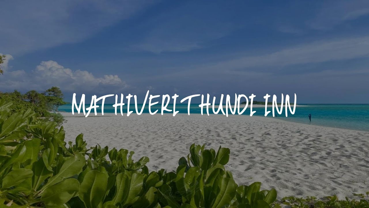 Mathiveri Thundi Inn Review - Mathiveri , Maldives - YouTube
