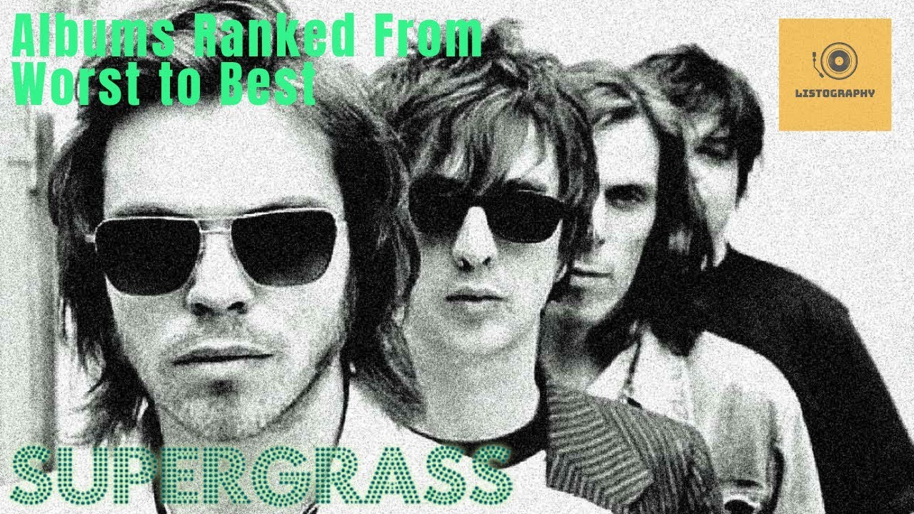 Supergrass Albums Ranked From Worst to Best - YouTube