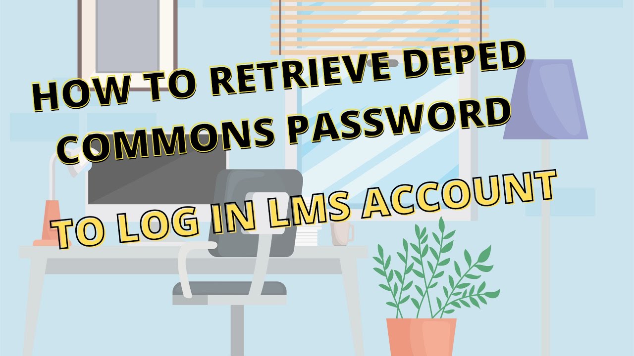 How to retrieve password in Deped Commons Teachers and to log in LMS ...
