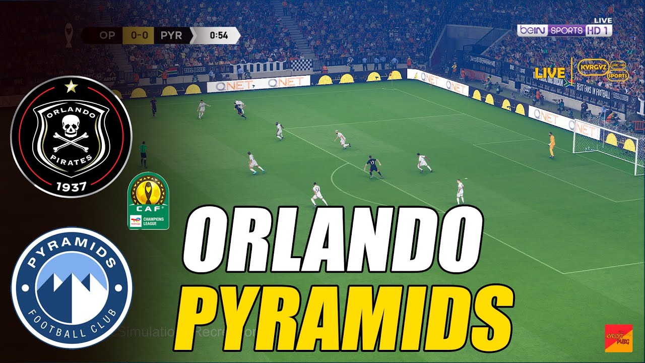 Orlando Pirates vs Pyramids FC | Semi Final CAF Champions Leauge 2025 ...