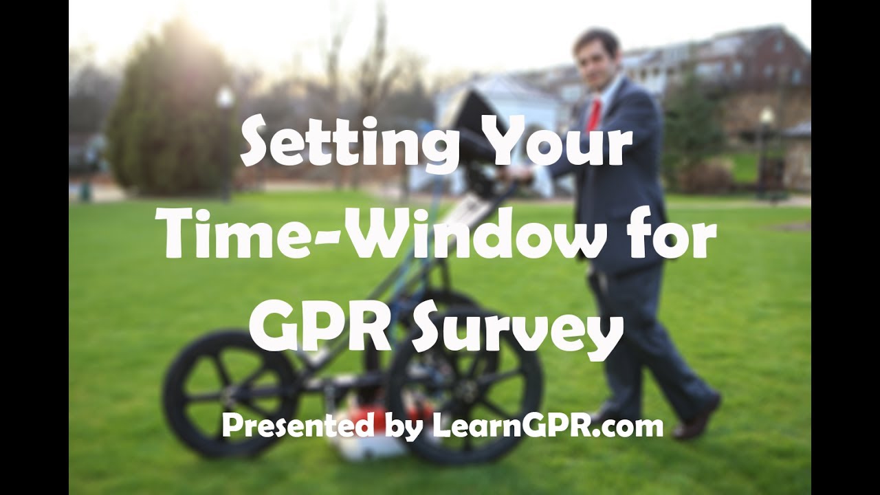 Setting Your Time Window for GPR Survey (Ground Penetrating Radar ...