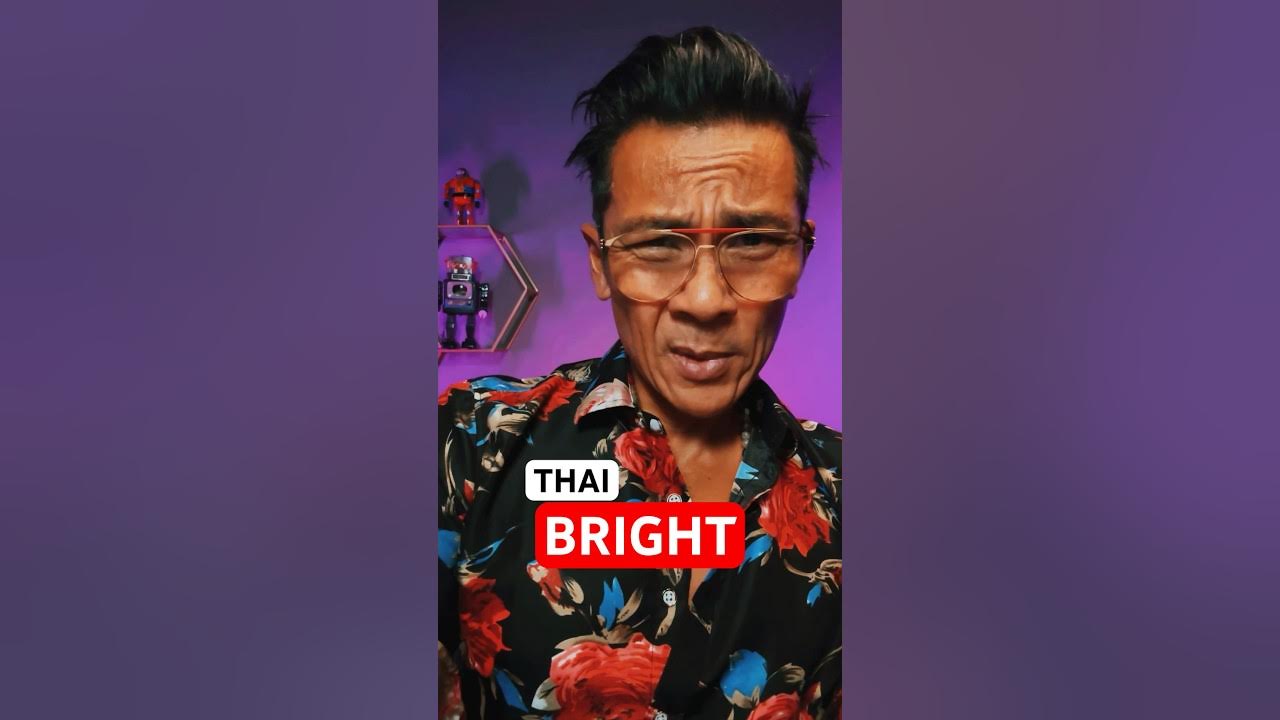BASIC THAI LESSON How To Say BRIGHT For Beginners Travelers basic-thai-lesson-how-to-say-bright-for-beginners-travelers