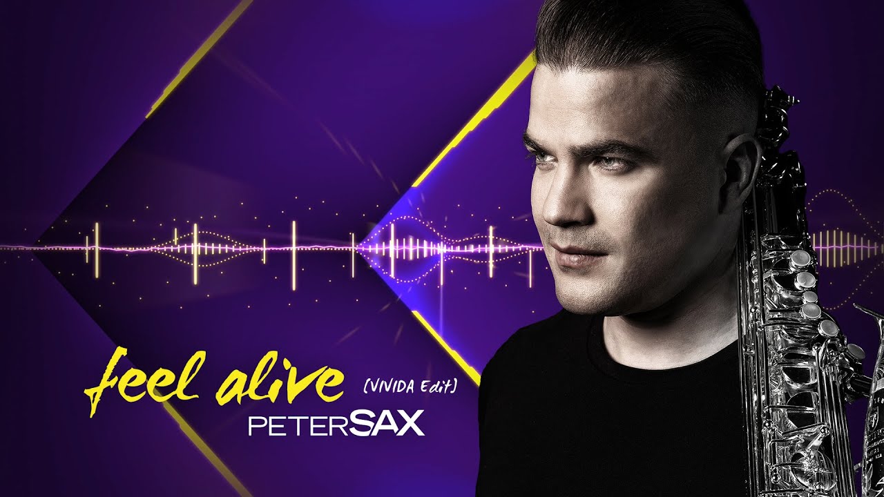 Peter Sax - Feel Alive (Deep House Edit) - YouTube