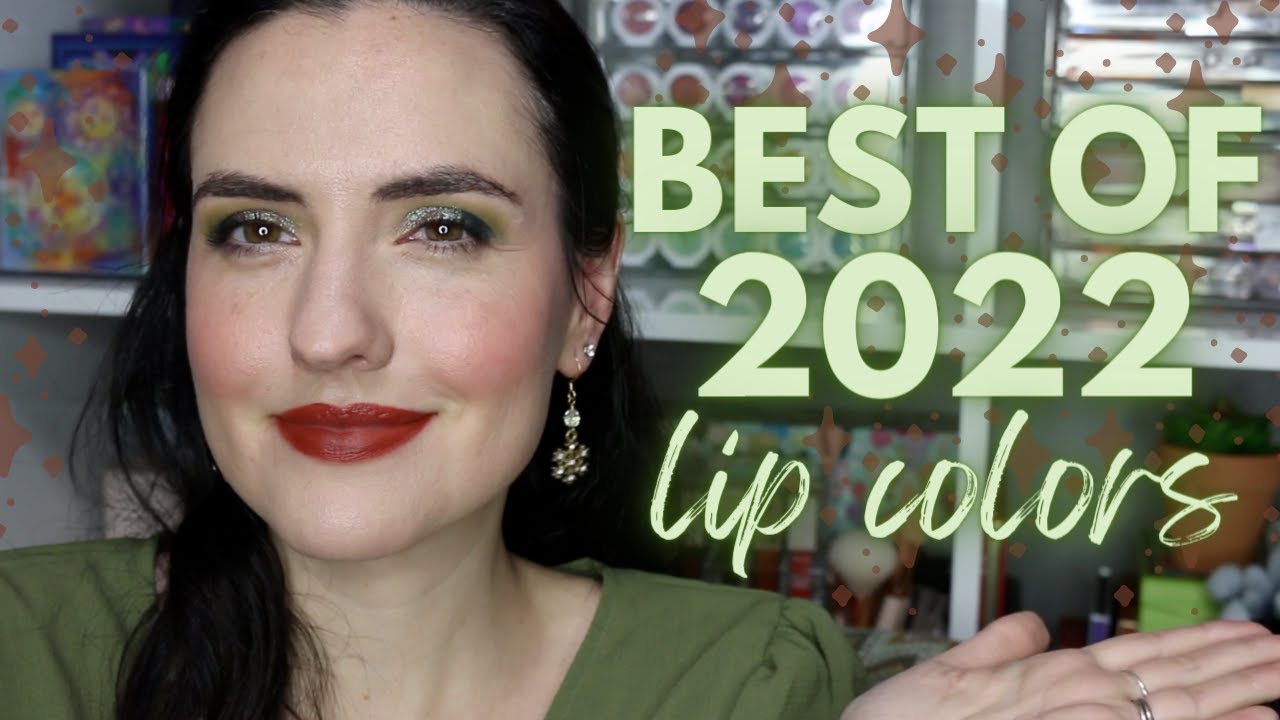 BEST of 2022 Part 2 Lips | Lip Swatches of My Top 10 Favorite Lip ...