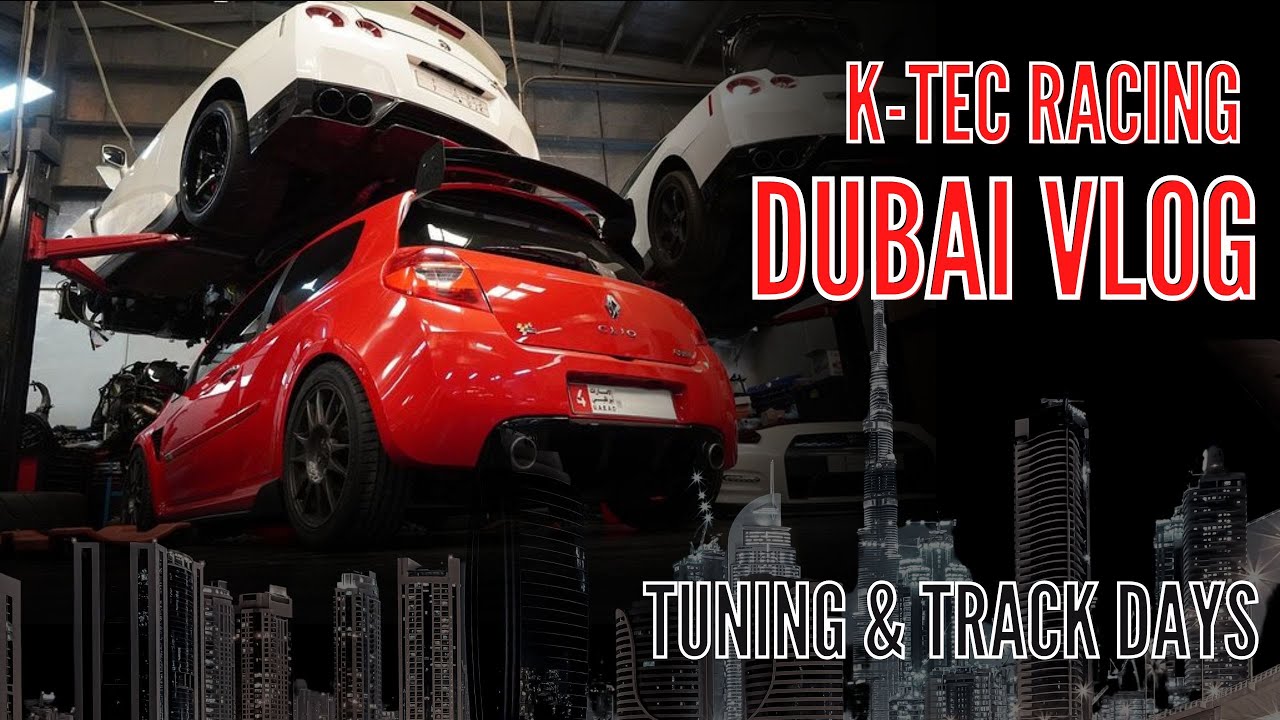 DUBAI | WE VISIT UAE TO TUNE SOME RENAULT'S | TUNING + TRACK DAY - YouTube