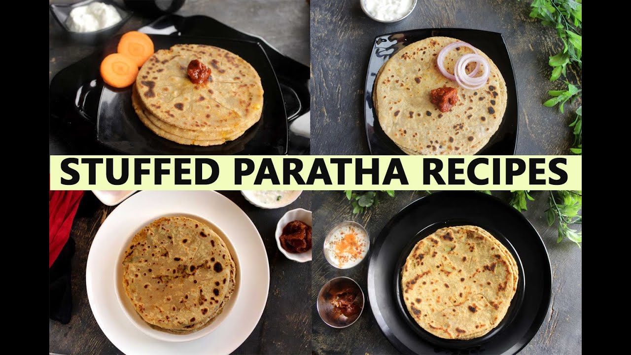 4 BEST STUFFED PARATHA RECIPES | STUFFED PARATHA 4 WAYS - YouTube