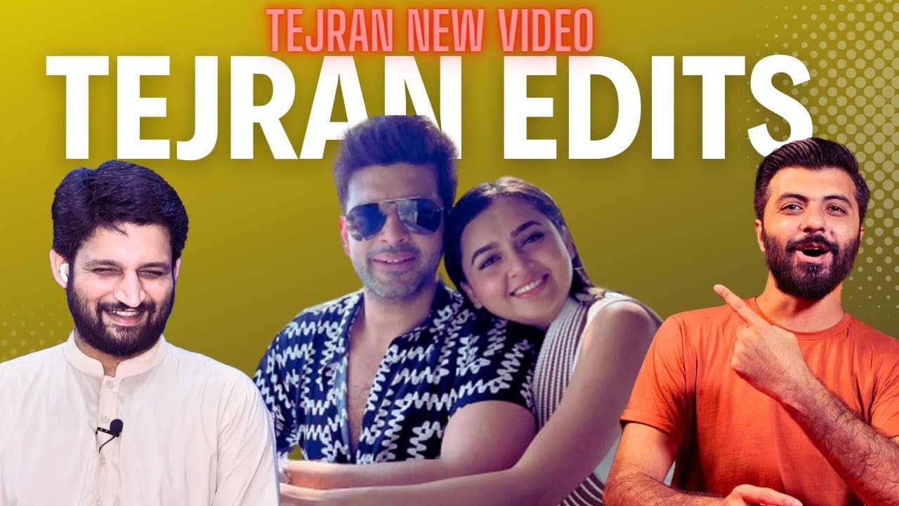 Tejran Fan Edits | Tejran Moments | Bsn Reaction - YouTube