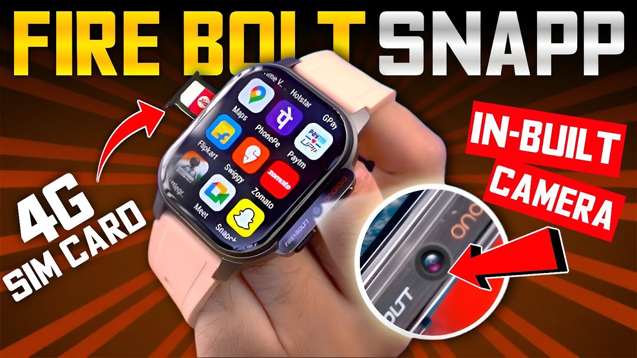 Best 4g Android Smartwatch With Sim Card And Camera *Fire-Bolt Snapp ...