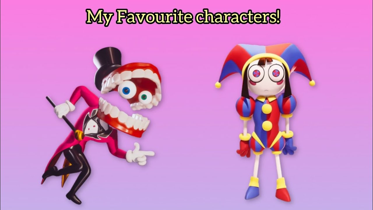 All my favourite Amazing Digital Circus characters!😊 - YouTube