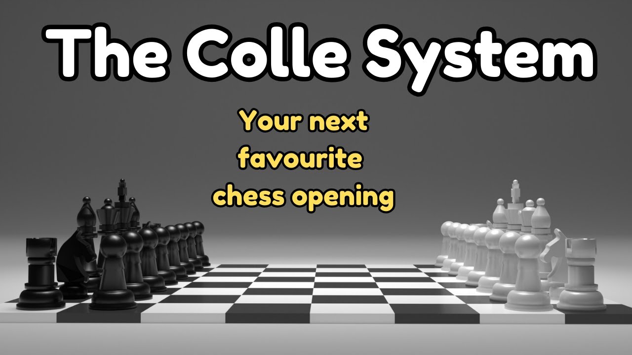 Colle System - Your next favourite chess opening - YouTube