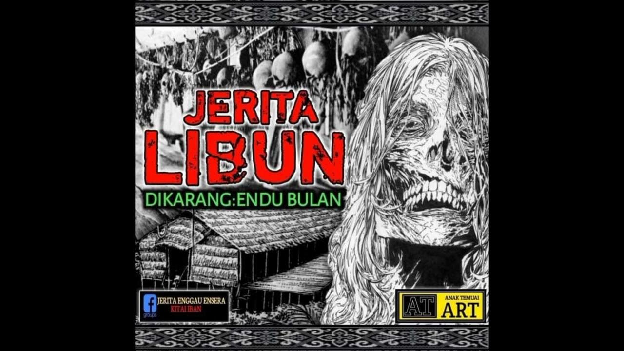 Jerita Libun Dikarang Endu bulan TUSUN 1....BETAMPUNG BAK TUSUN 2.....👻👻 - YouTube