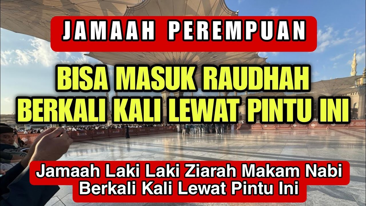 PINTU MASUK RAUDHAH TANPA TASREH BAGI PEREMPUAN ‼️ ZIARAH MAKAM NABI ...