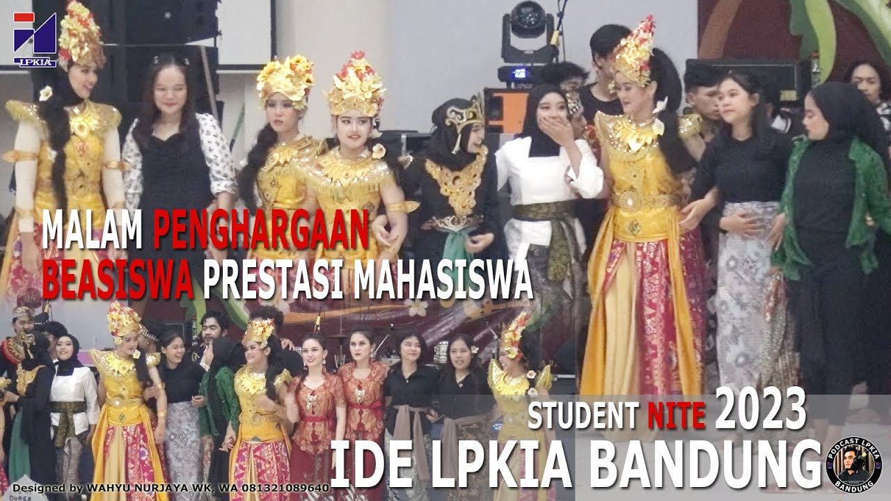 MALAM PENGHARGAAN BEASISWA PRESTASI MAHASISWA & STUDENT NITE IDE LPKIA ...