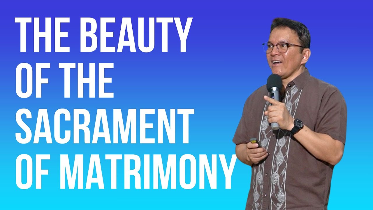 The Beauty of the Sacrament of Matrimony | Fr. Joel Jason - YouTube