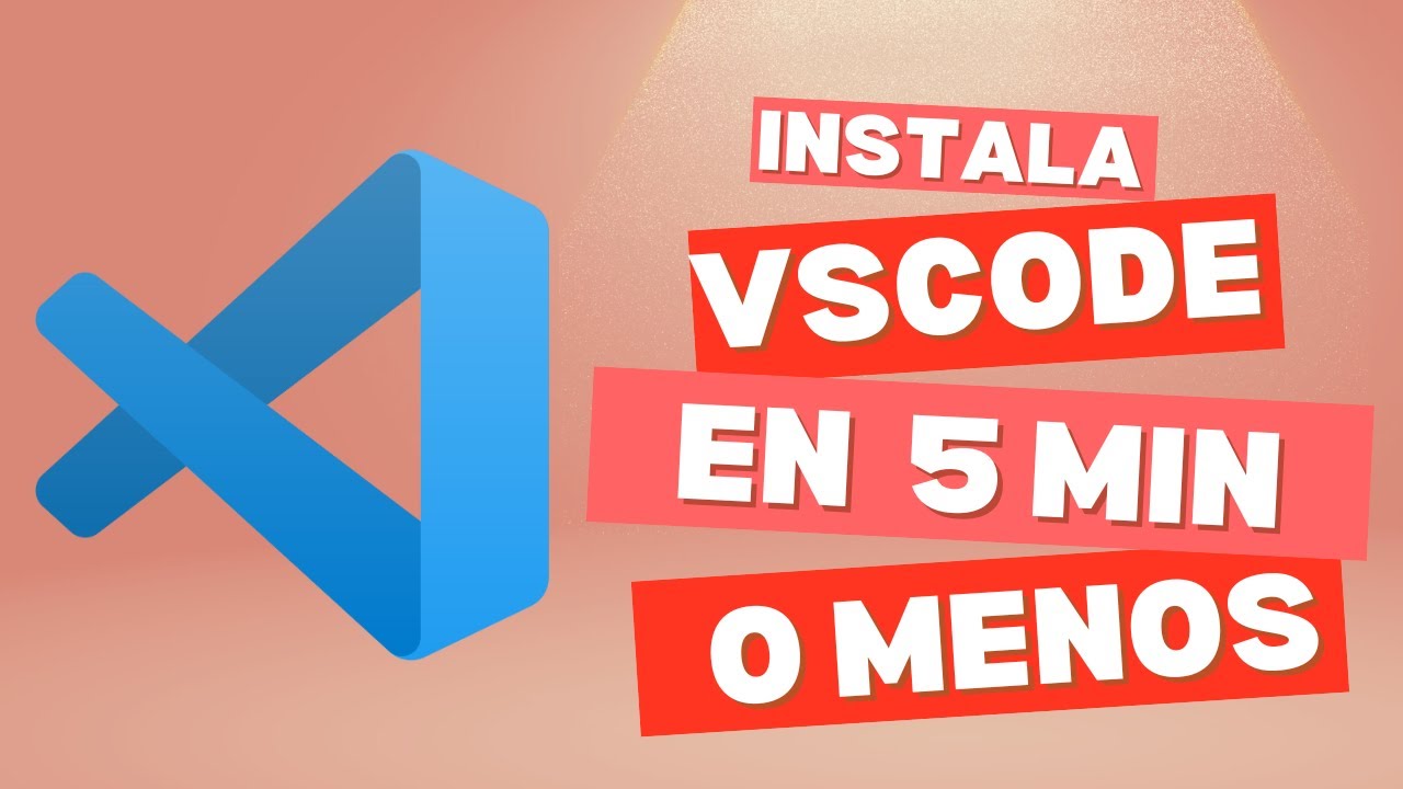 ¿Cómo instalar VSCODE en MENOS de 5 MINUTOS? - YouTube