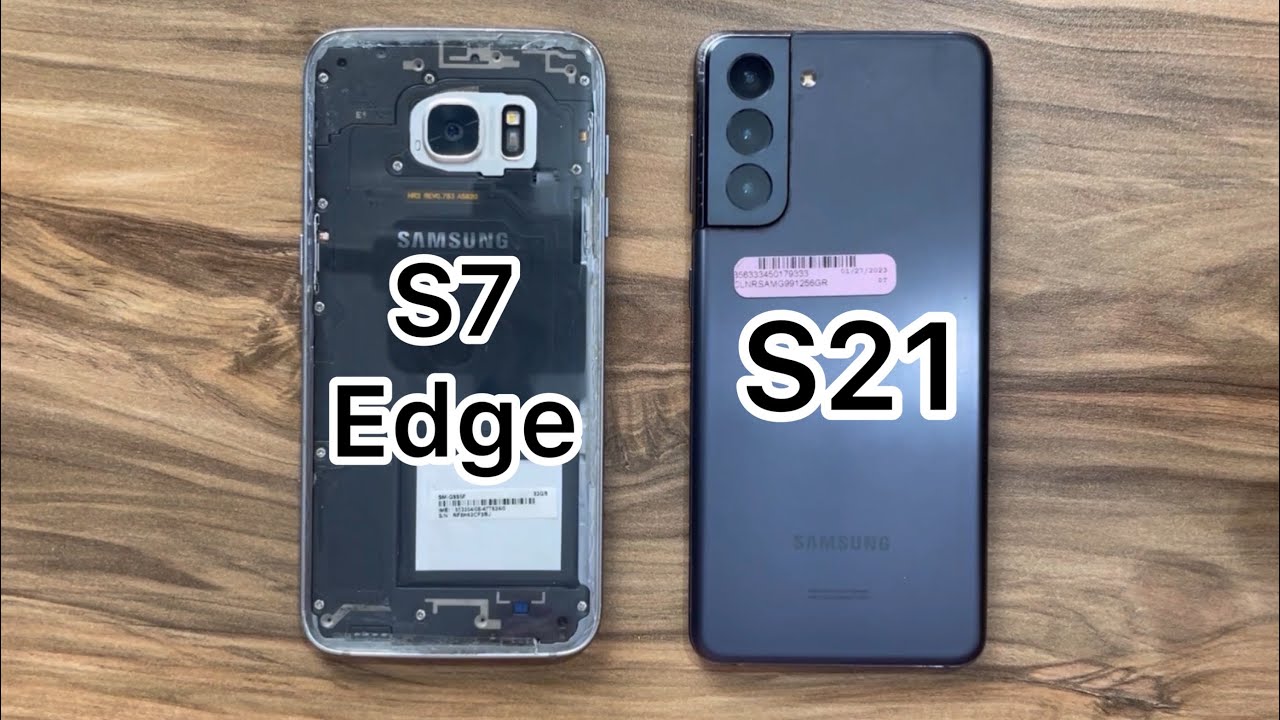 Samsung Galaxy S7 Edge vs Samsung Galaxy S21 - YouTube