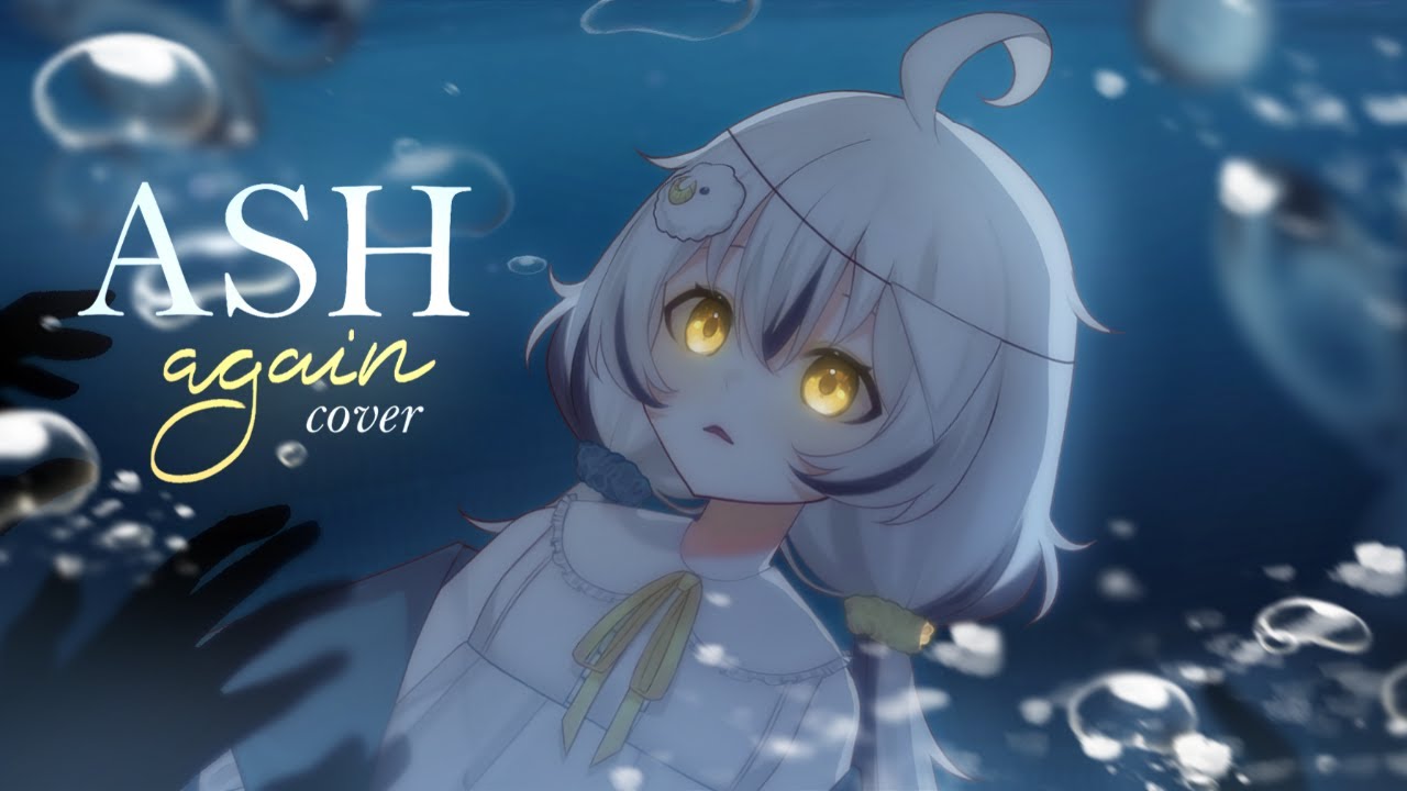 Ash Again / Gawr Gura x Casey Edwards『KuriVTuber COVER』 - YouTube