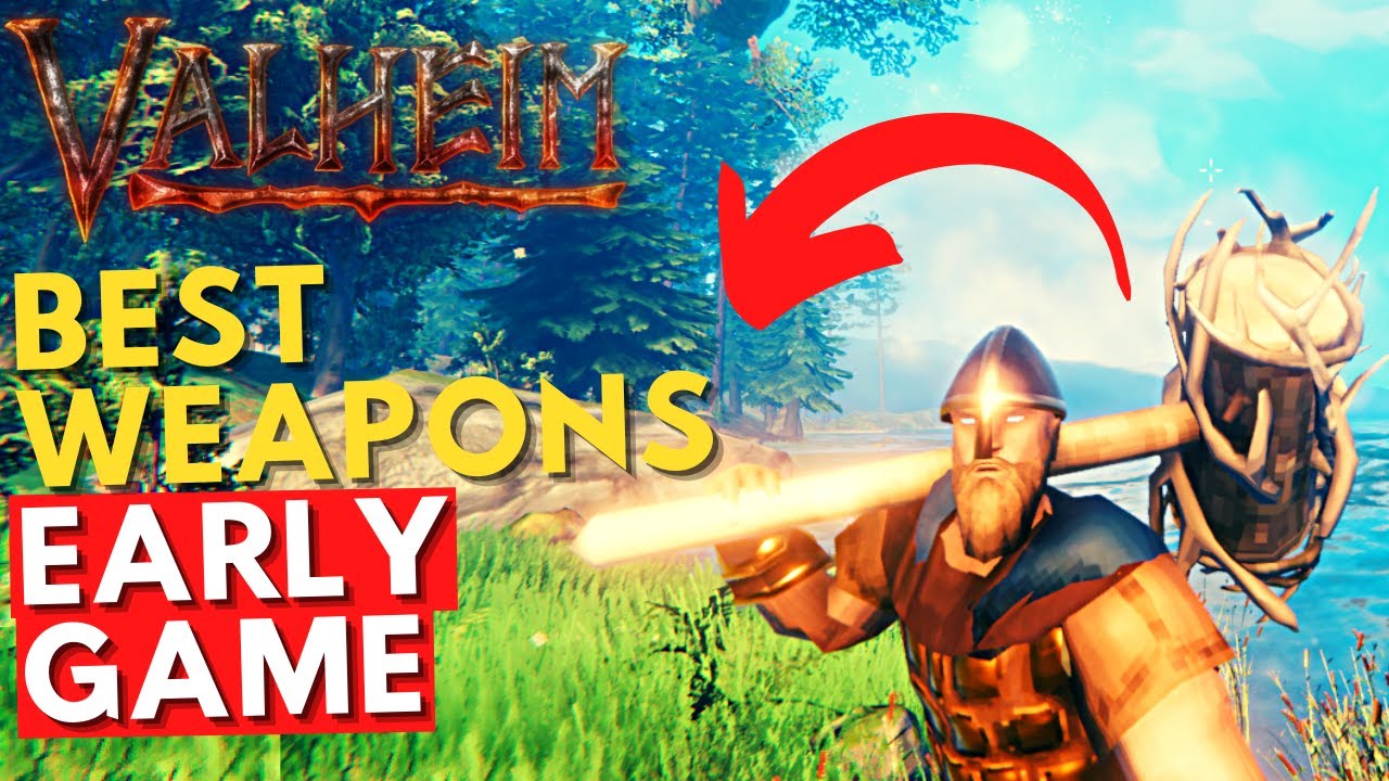 The BEST Early Game Weapons in Valheim FULL GUIDE - Beginner's Tips ...