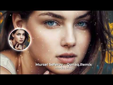 Mursel Seferov – Qonaq.Remix