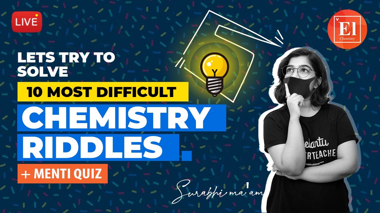 Lets Try To Solve 10 Most Difficult Chemistry Riddles With Menti Quiz ...