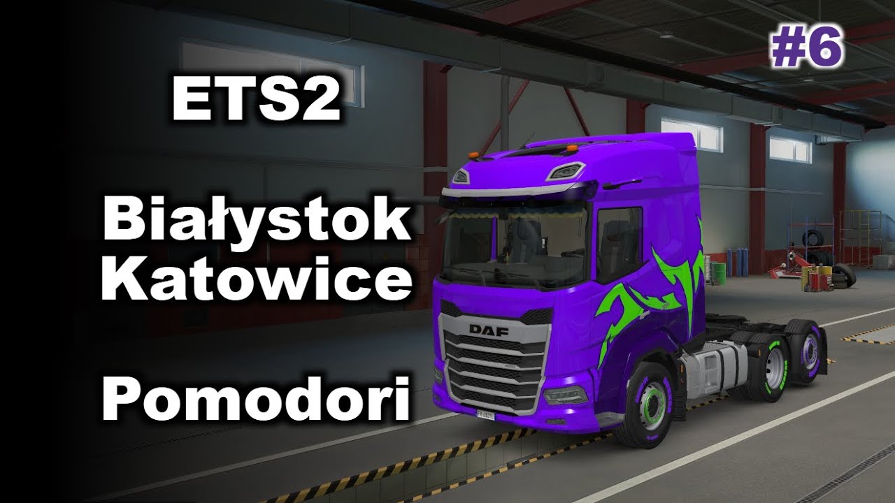 ETS2 Gameplay: Białystok - Katowice; Pomodori (no commentary) - YouTube