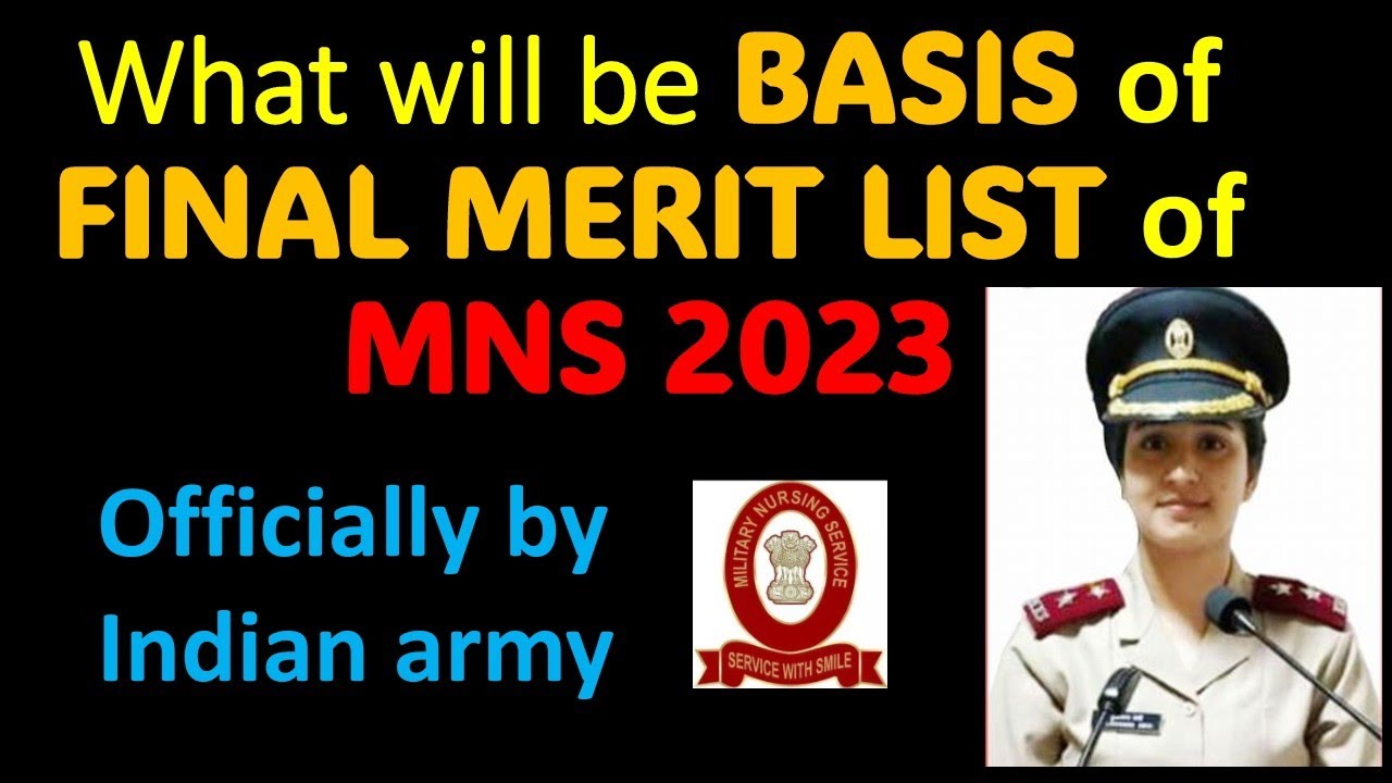 Basis of final merit list of mns 2023 | final merit list of mns 2023 ...