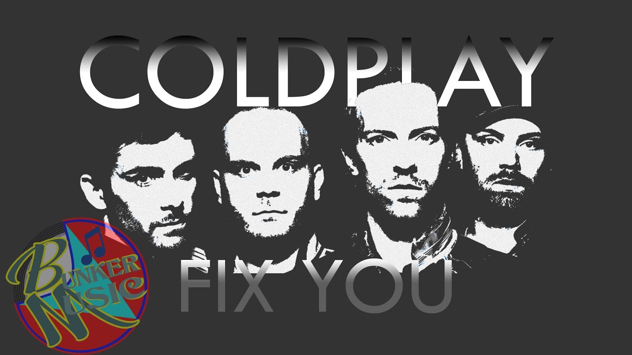 COLDPLAY - Fix You [Lyric] - YouTube