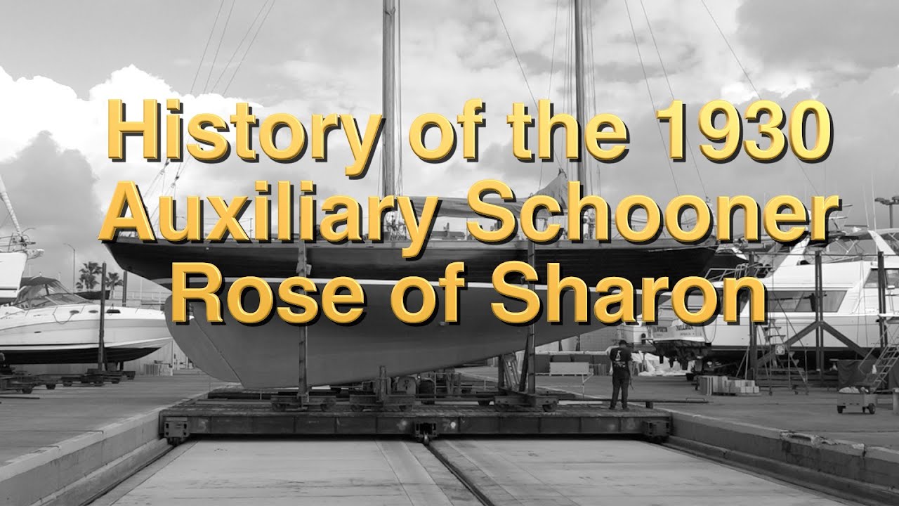 The history of the 1930 Schooner Rose of Sharon - YouTube