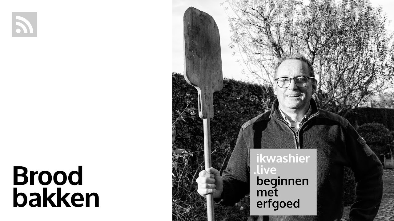 Brood bakken met molenaar Bart Aerts - Beginnen met erfgoed 218 ...