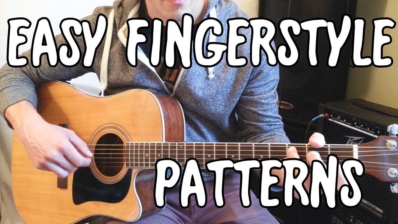 5 Easy Fingerpicking Patterns That You Need To Know! - YouTube