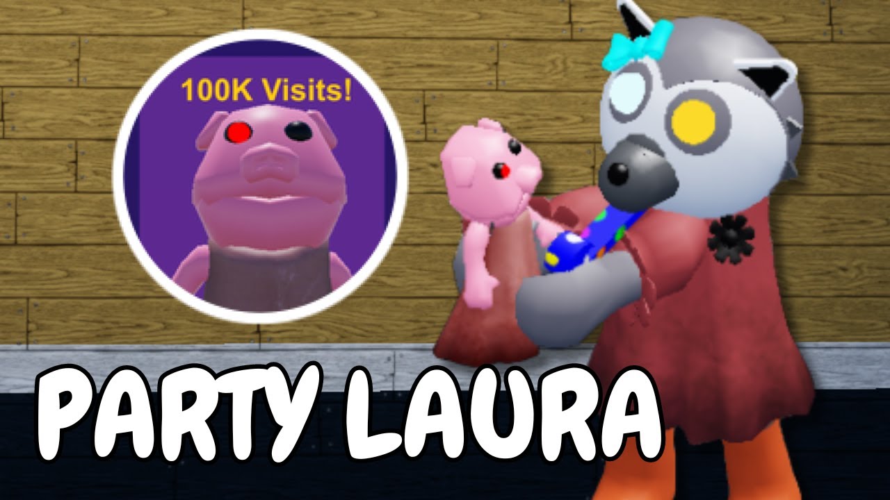 How To Get “100K VISITS!" BADGE + PARTY LAURA MORPH In Piggy Skins ...