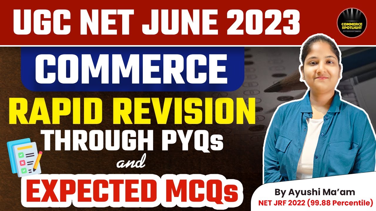 UGC NET/JRF JUNE 2023 Paper-2 | Commerce PYQs & Expected MCQs | Rapid Revision by Ayushi Mam ...