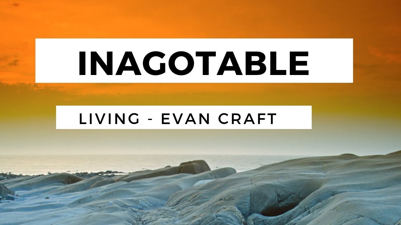 Inagotable - Living RoomInt - Evan Craft - Letra Chords - Chordify