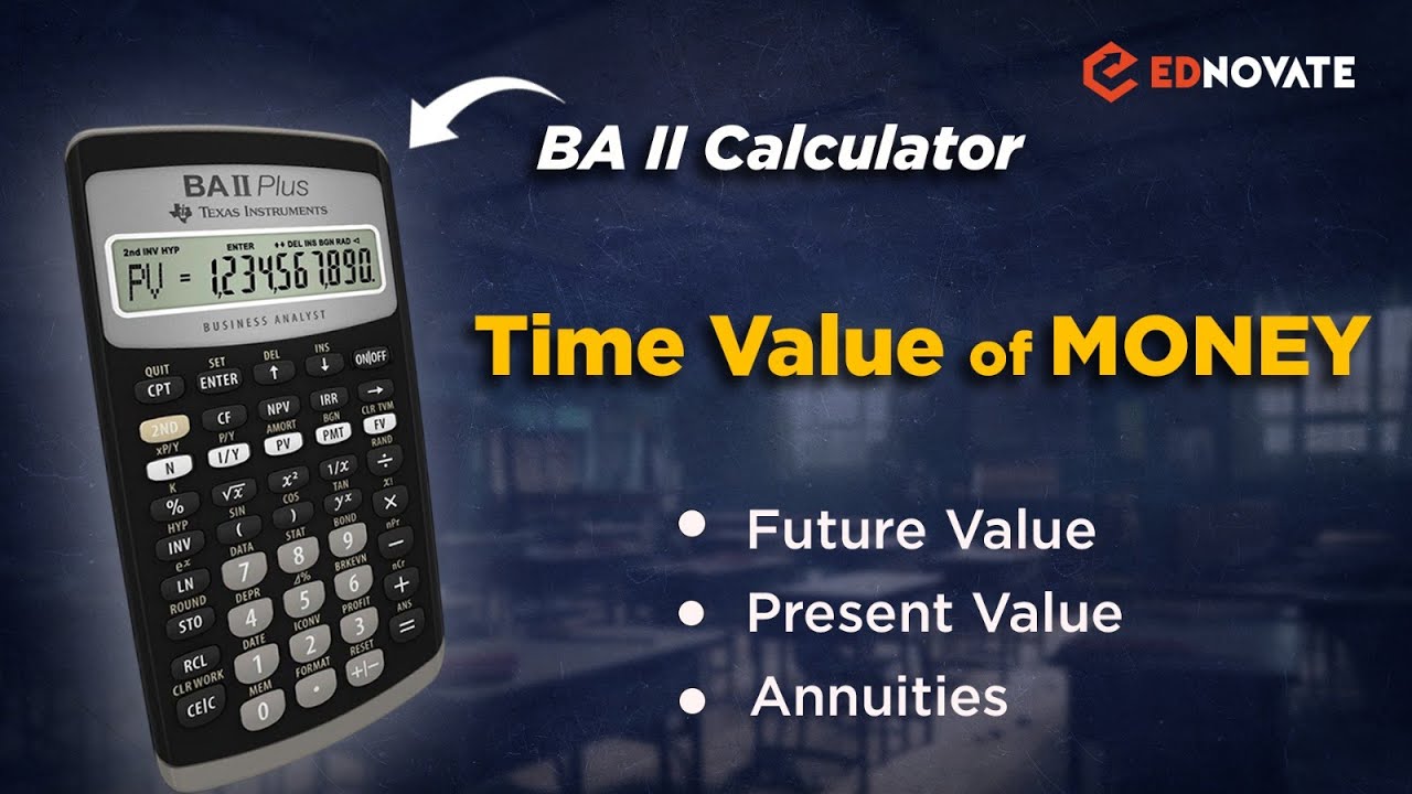 Mastering the Time Value of Money with the BA II Plus Calculator - YouTube