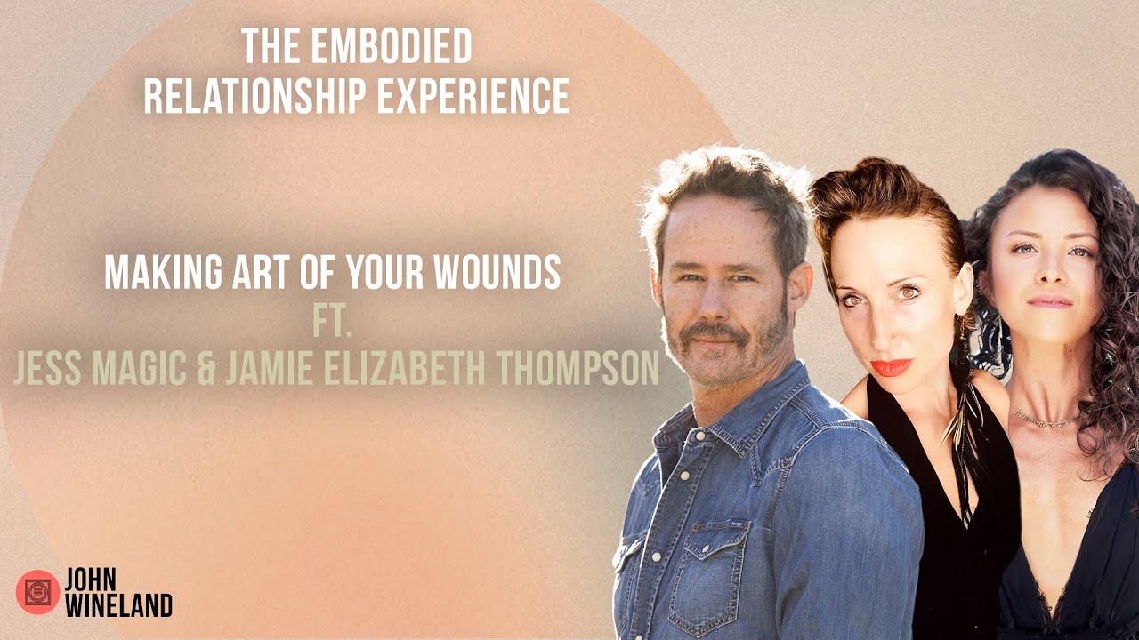 Making Art of Your Wounds with Jess Magic & Jamie Elizabeth Thompson ...